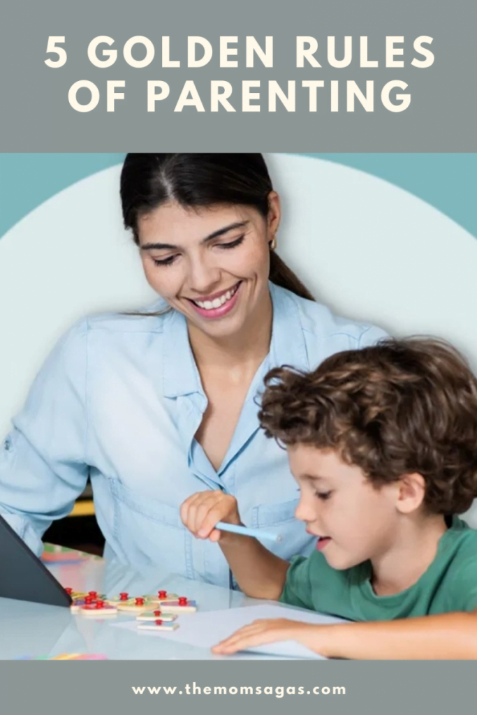 5 Golden Rules of Parenting that you mustn’t forget